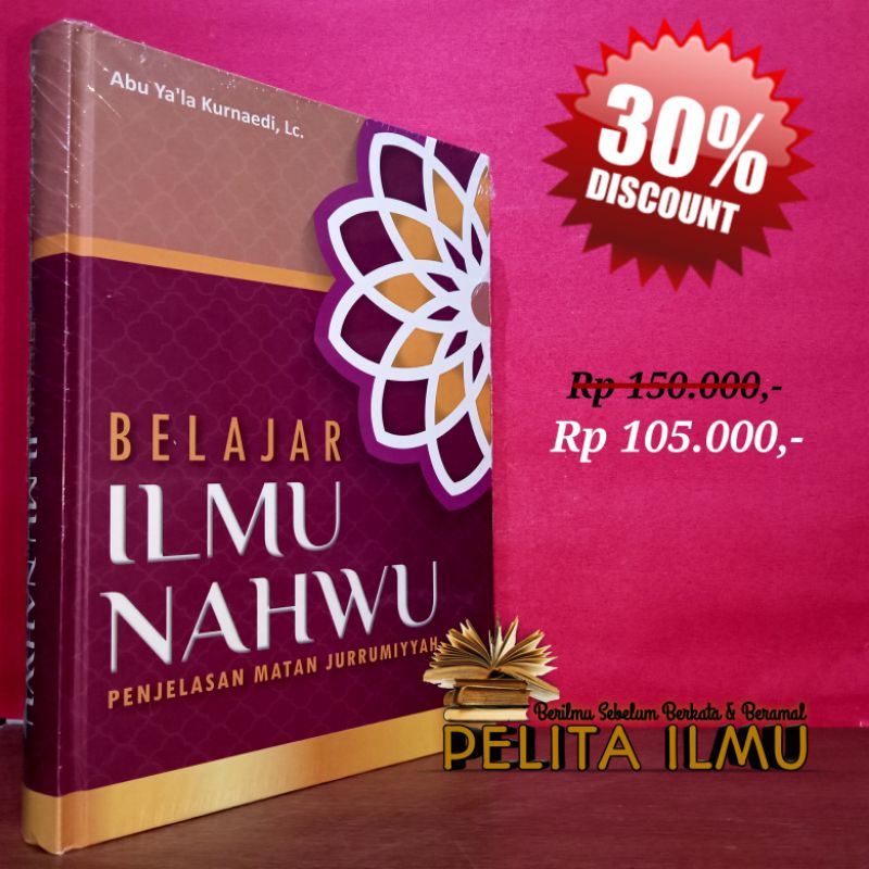 Jual Buku Belajar Ilmu Nahwu - Penjelasan Matan Jurrumiyyah (Syarah Al-Ajurrumiyyah Fi An-Nahwi ...