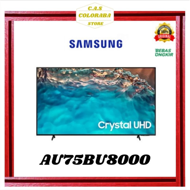 Jual TV SAMSUNG 75BU8000 CRYSTAL 4K UHD SMART TV 75 INCH LED AU75BU8000 75BU80 | Shopee Indonesia