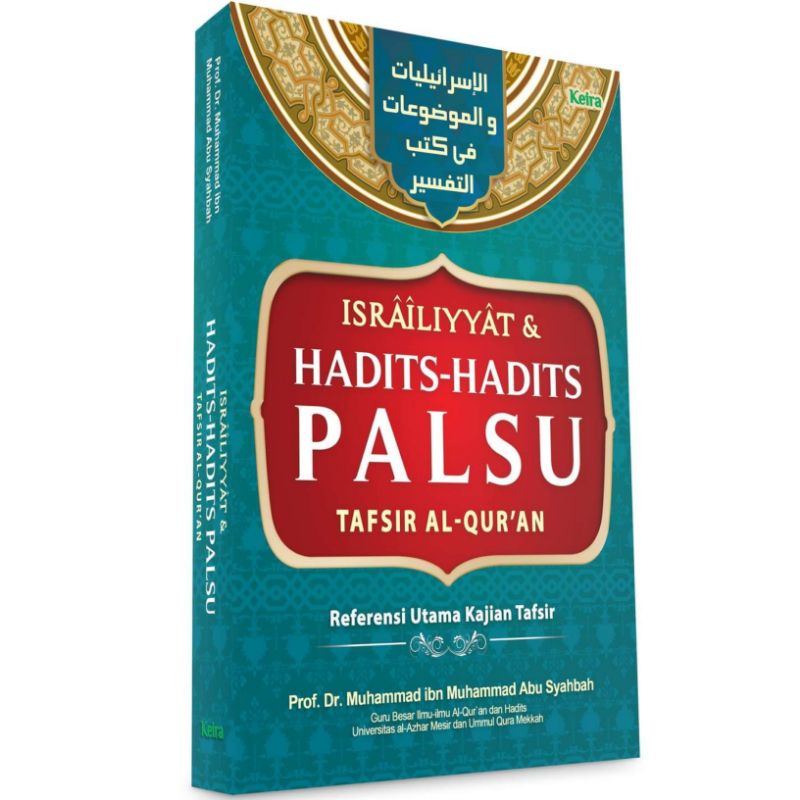 Jual ISRAILIYAT DAN HADITS HADITS PALSU TAFSIR AL QURAN ABU SYAHBAH ...