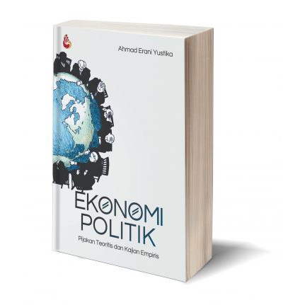 Jual Jual Buku Ekonomi Politik: Pijakan Teoritis dan Kajian Empiris -Erani Yustika | Shopee ...