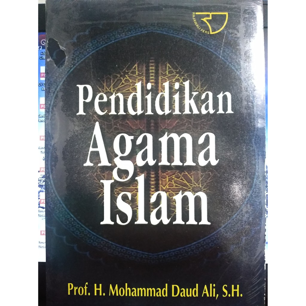 Jual Buku Pendidikan Agama Islam Prof. H. Muhammad Daud Ali, S.H Sekolah dan Perguruan tinggi ...