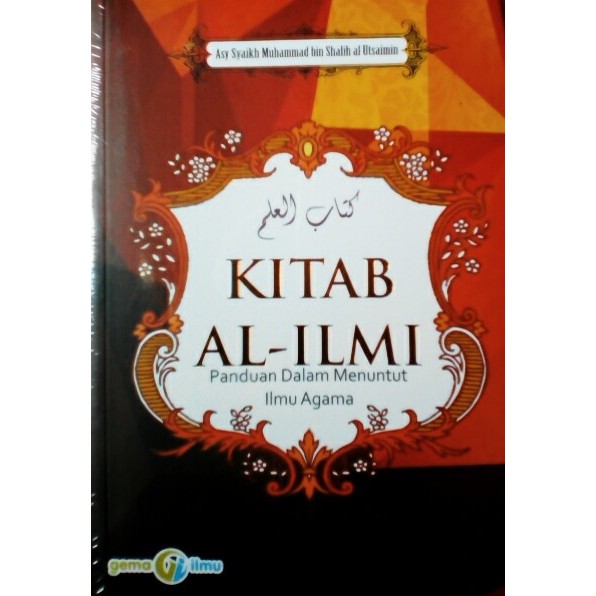 Jual Kitab Al-Ilmi, Terjemah Kitabul Ilmi Syaikh Utsaimin (KItab ILMU ...
