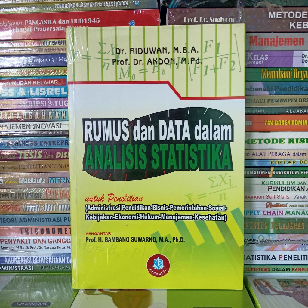 Jual Buku Rumus dan Data dalam Aplikasi Statistika - Dr. Riduwan & Prof ...