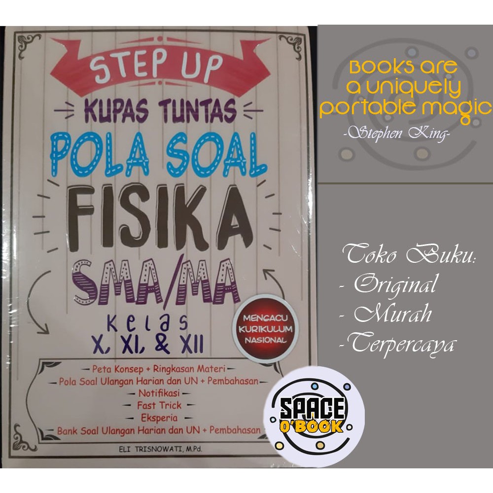 Jual Step Up Kupas Tuntas Pola Soal Fisika SMA/MA Kelas X, XI & XII ... Jual Step Up Kupas Tuntas Pola Soal Fisika SMA/MA Kelas X, XI & XII ...