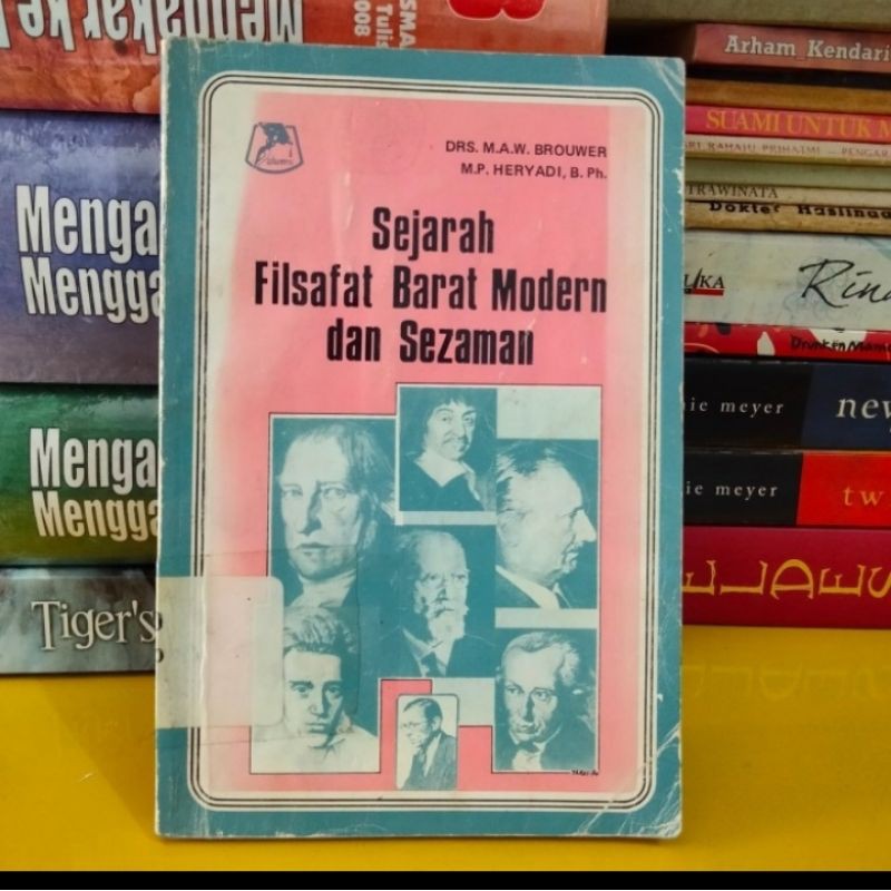 Jual SEJARAH FILSAFAT BARAT MODERN DAN SEJAMAN - DRS M.A.W.BROUWER ...