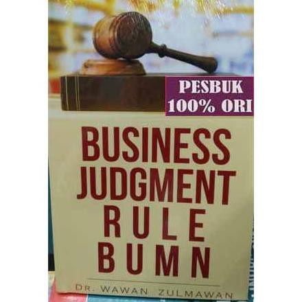 Jual BUKU BUSINESS JUDGEMENT RULE BUMN - WAWAN ZULMAWAN | Shopee Indonesia