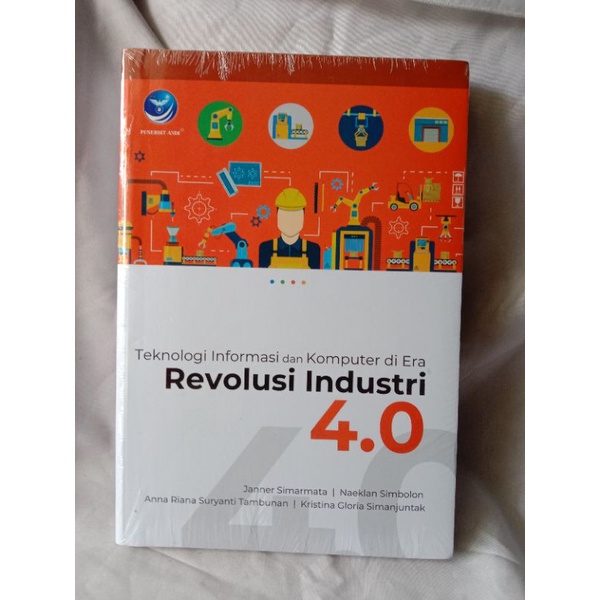 Jual TEKNOLOGI INFORMASI DAN KOMPUTER DI ERA REVOLUSI INDUSTRI 4.0 oleh ...