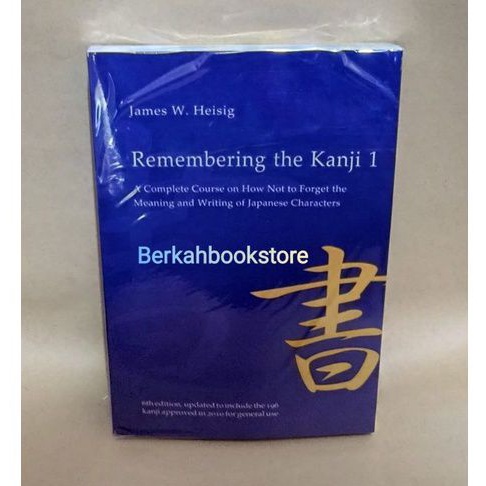 Jual Remembering the Kanji 1 A Complete Course 6th Edition | Shopee ...