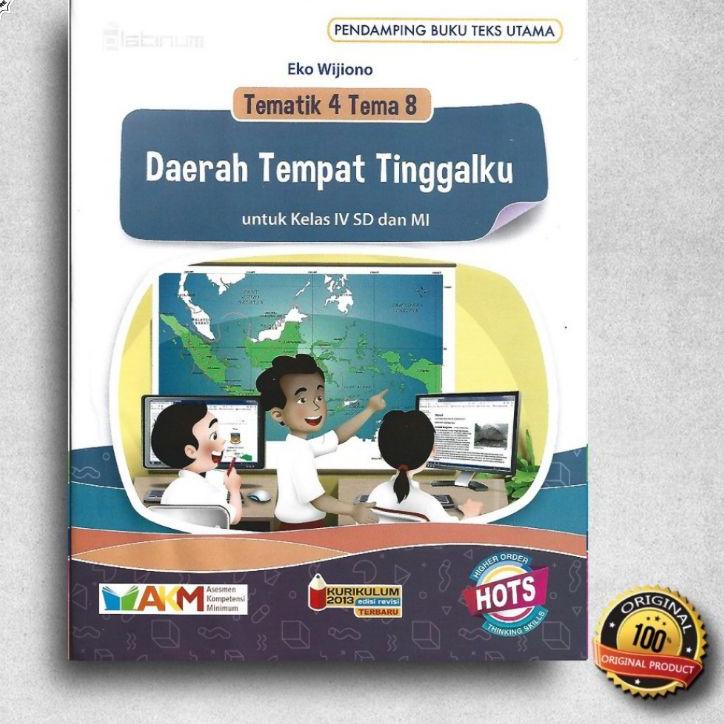 Jual Best - BUKU TEMATIK SD KELAS 4 TEMA 1 2 3 4 5 6 7 8 9 AKM - HOTS PLATINUM SD/MI/ TEMATIK ...