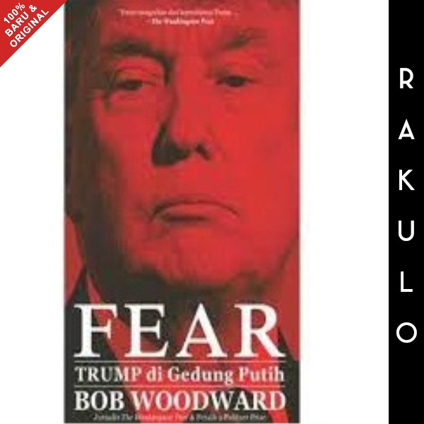 Jual Buku Fear: Trump Di Gedung Putih by Bob Woodward | Shopee Indonesia