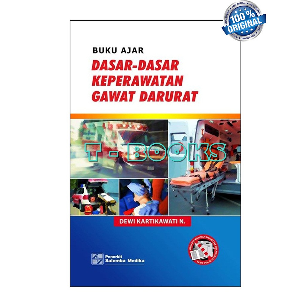 Jual Buku Ajar Dasar-Dasar Keperawatan Gawat Darurat / Dewi Kartikawati N. | Shopee Indonesia