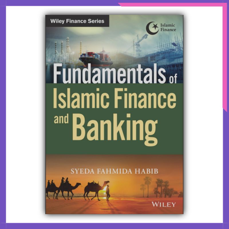 Jual Fundamentals of Islamic Finance and Banking - Syeda Fahmida Habib ...