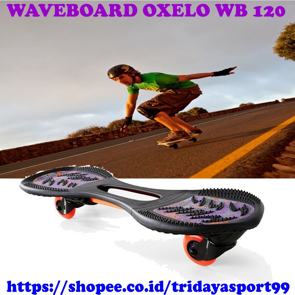 Jual SKATEBOARD / WAVEBOARD 0XELO BOARD WB 120 BEGINNER OLAH RAGA ...