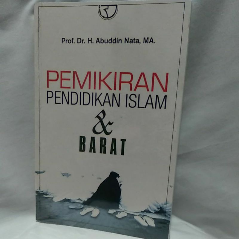 Jual Buku Pemikiran Pendidikan Islam dan Barat Prof Abuddin Nata ...