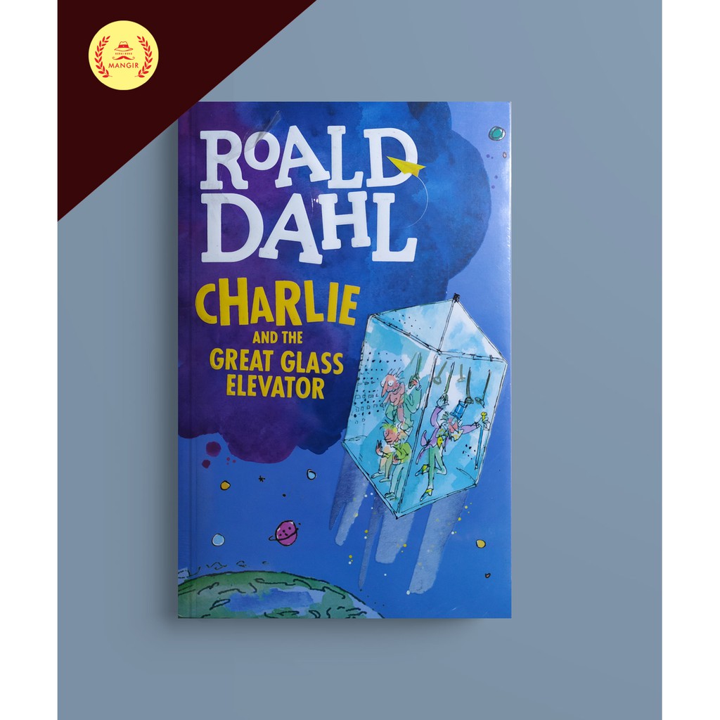 Jual Charlie and the Great Glass Elevator - Roald Dahl | Shopee Indonesia