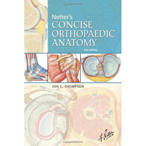Jual Buku Kedokteran Netter Concise Orthopedic Anatomy | Shopee Indonesia