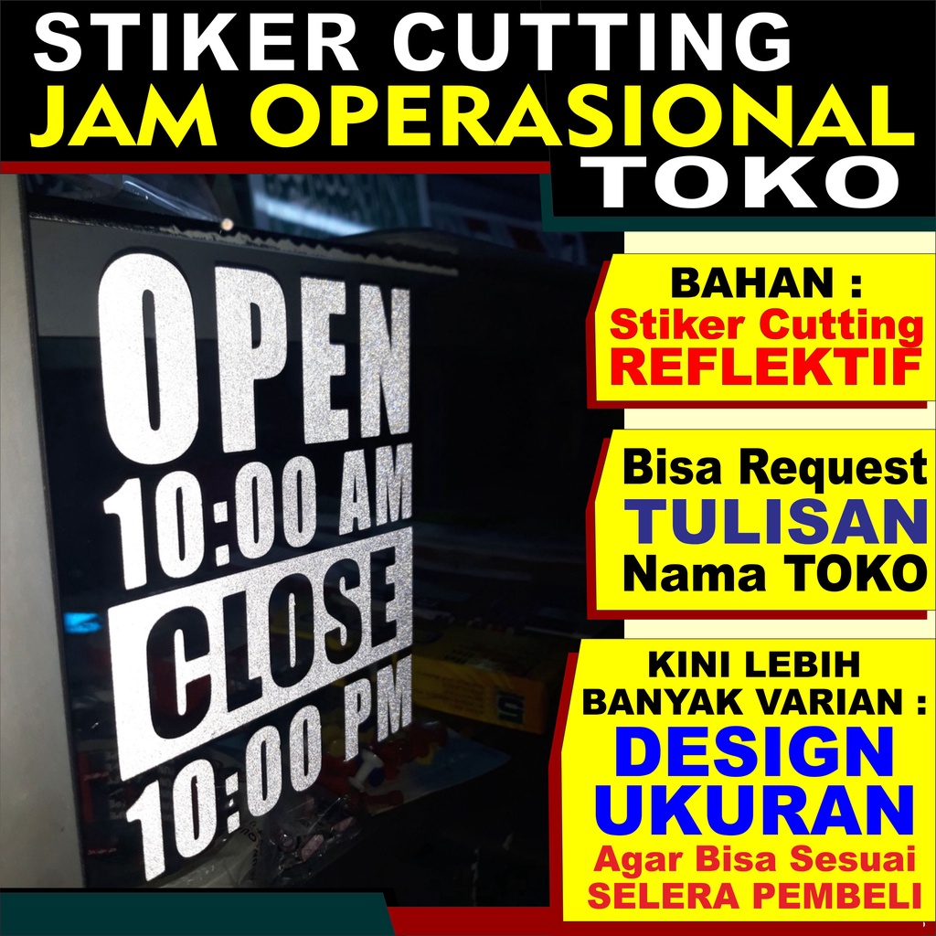 Jual Stiker Cutting Reflektive : " JAM OPERASIONAL TOKO " | Shopee ...