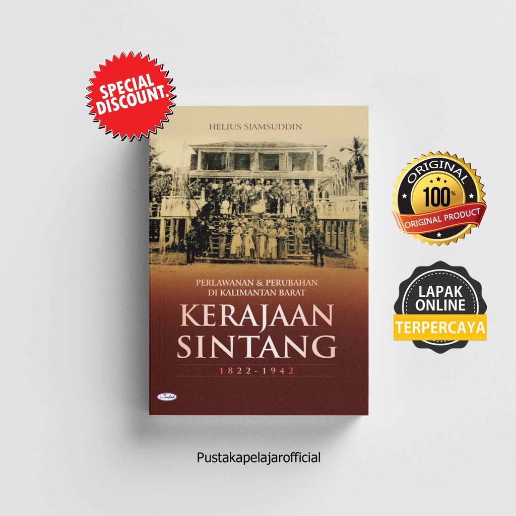 Jual BUKU ORIGINAL KERAJAAN SINTANG 1822-1942 / HELIUS SJAMSUDDIN ...