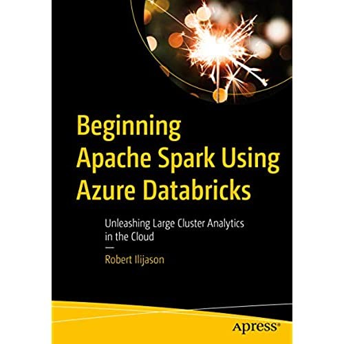 Jual JUAL BUKU Beginning Apache Spark Using Azure Databricks ... Jual JUAL BUKU Beginning Apache Spark Using Azure Databricks ...