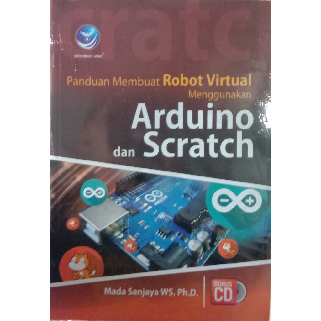 Jual Panduan Membuat Robot Virtual Menggunakan Arduino Dan Scratch + cd | Shopee Indonesia