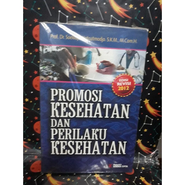 Jual promosi kesehatan dan perilaku kesehatan Prof Dr soekidjo ... Jual promosi kesehatan dan perilaku kesehatan Prof Dr soekidjo ...