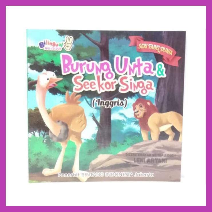 Jual BUKU CERITA EDUKASI SERI FABEL DUNIA BURUNG UNTA DAN SEEKOR SINGA | Shopee Indonesia