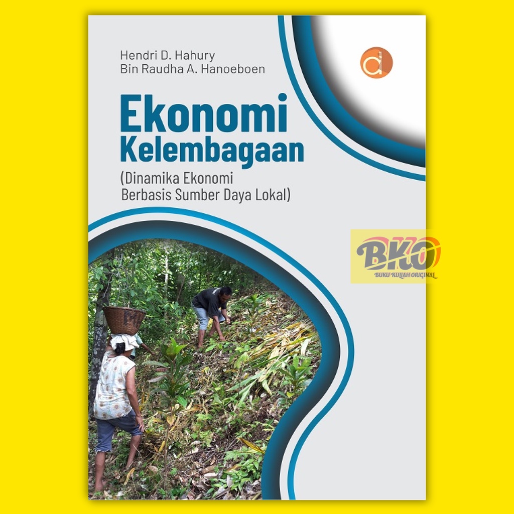 Jual Buku Ekonomi Kelembagaan (Dinamika Ekonomi Berbasis Sumber Daya ...