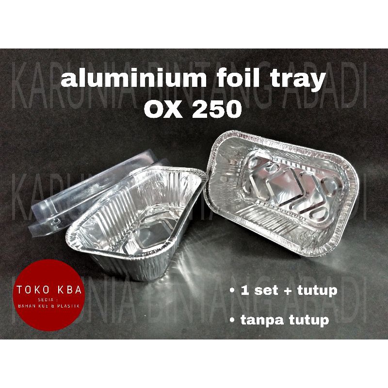 Jual Aluminium foil tray OX 250 Wadah Alumunium | 10 pcs ( tanpa tutup / 1 set + tutup ...
