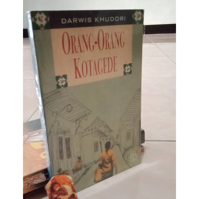 Jual Buku Orang Orang Kota Gede Orang Orang Kotagede by Darwis Khudori ...