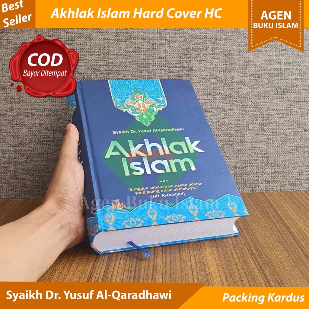 Jual Buku Islami Akhlak Islam Buku Akhlaq Al Islam HardCover Syaikh Dr Yusuf Al-Qaradhawi ...