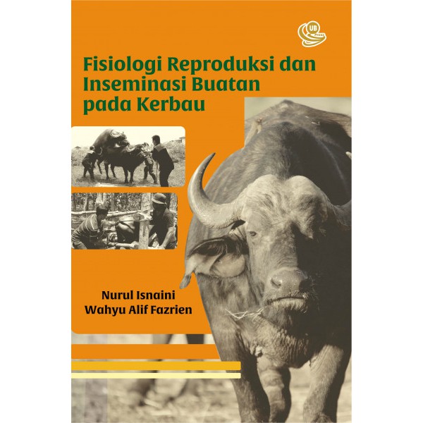 Jual Buku Original Fisiologi Reproduksi Kerbau dan Inseminasi Buatan pada Kerbau | Shopee Indonesia