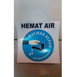 Jual stiker vinyl HEMAT AIR MATIKAN KERAN 15x15cm rambu K3 safety ...