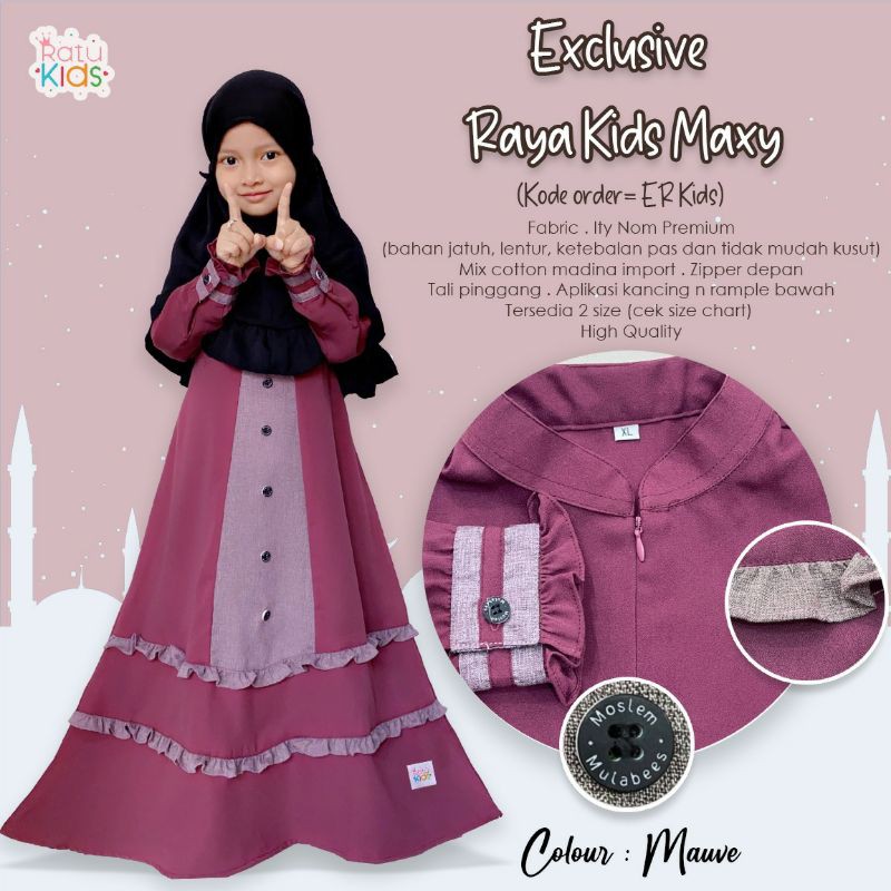 Jual EXCLUSIVE RAYA KIDS MAXY SER ORIGINAL BY RATU | Shopee Indonesia