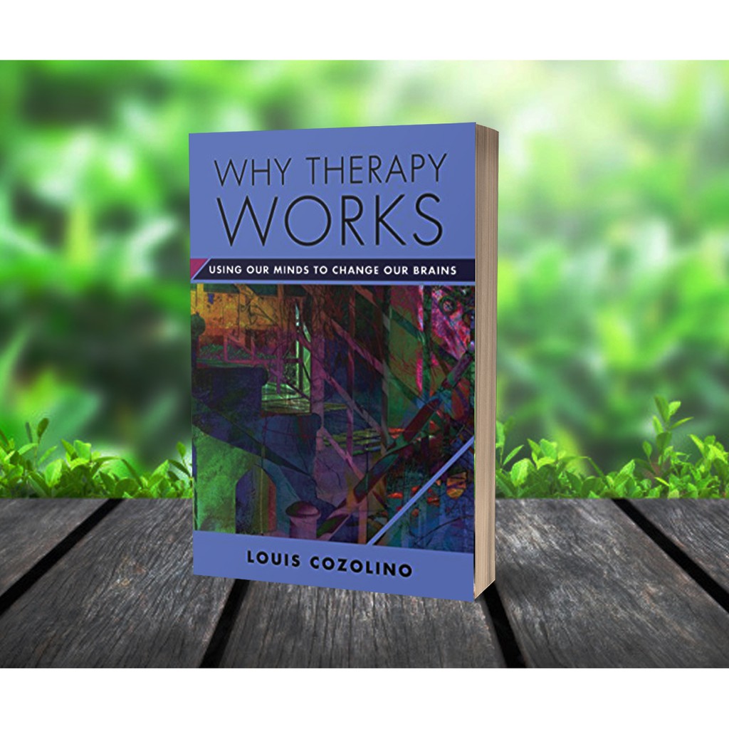 Jual Why Therapy Works by Louis Cozolino | Shopee Indonesia