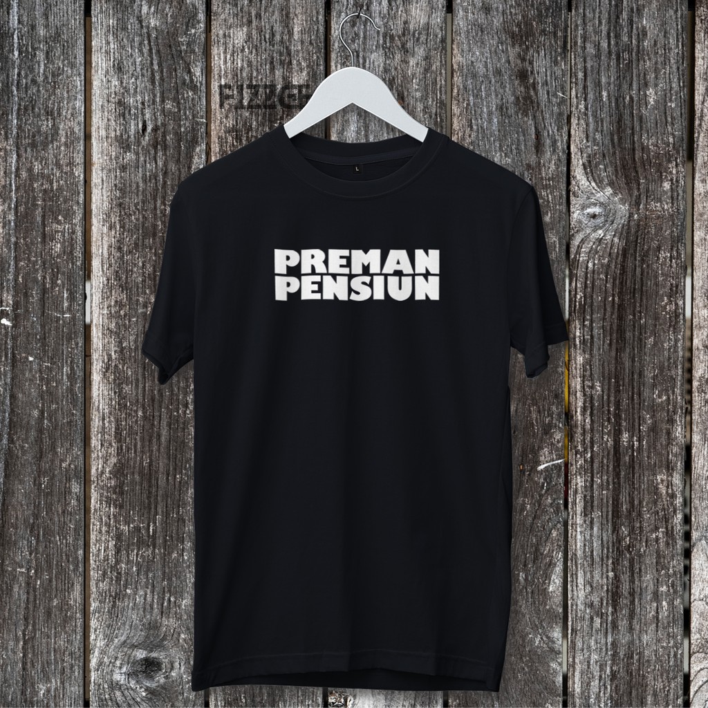 Jual Kaos Distro Motif Kata Preman Pensiun / Baju Unisex Distro Pria ...