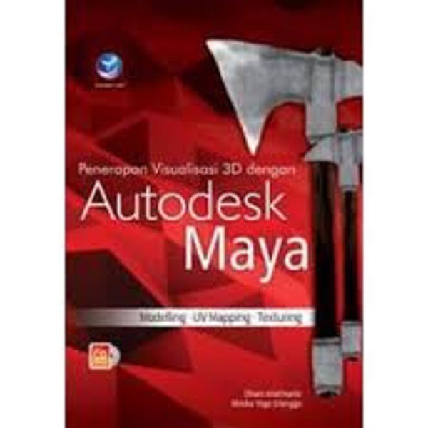 Jual Buku Penerapan Visualisasi 3D Dengan Autodesk Maya, Modelling- UV ...