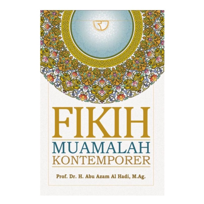 Jual ORIGINAL Fikih Muamalah Kontemporer – Abu Azam Al-Hadi ...