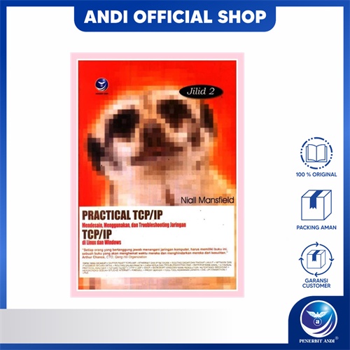 Jual Penerbit Andi - Practical TCP/IP (Jilid 2): Mendesain, Menggunakan ... Jual Penerbit Andi - Practical TCP/IP (Jilid 2): Mendesain, Menggunakan ...