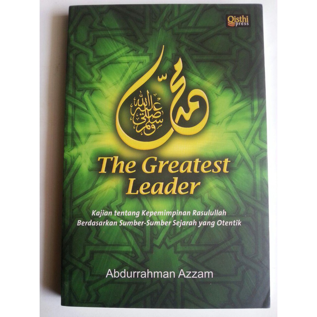 Jual Buku Muhammad The Greatest Leader Kajian Kepemimpinan Rasulullah ...