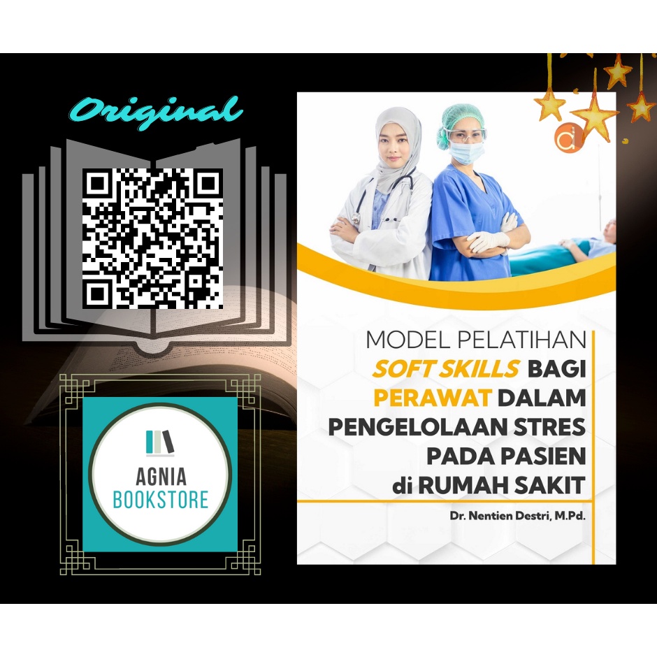 Jual Buku Model Pelatihan Soft Skills Bagi Perawat dalam Pengelolaan Stres Pada Pasien di Rumah ...