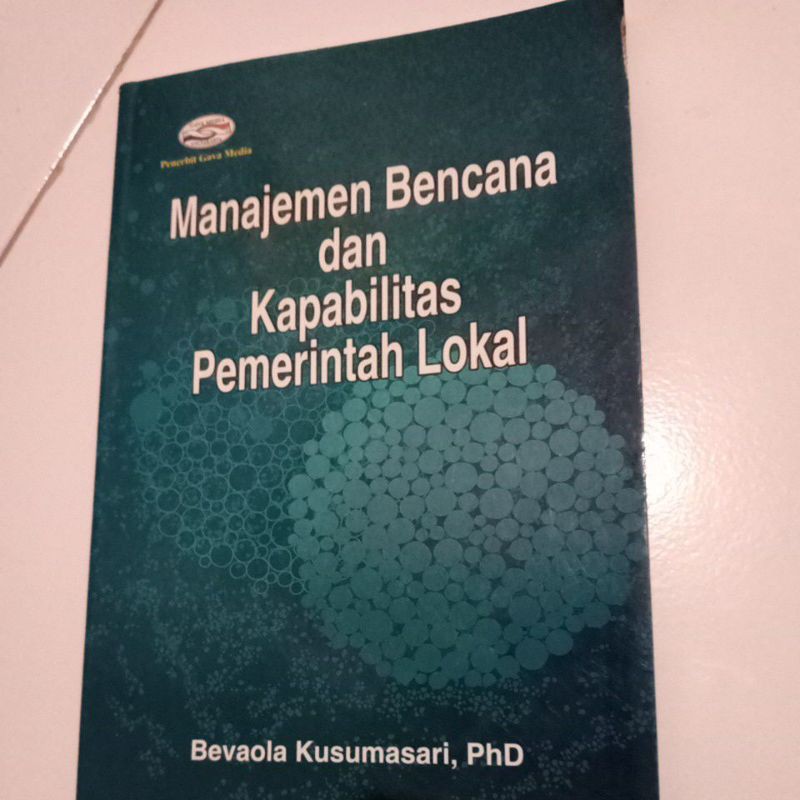 Jual Manajemen Bencana Dan Kapabilitas Pemerintah Lokal | Shopee Indonesia
