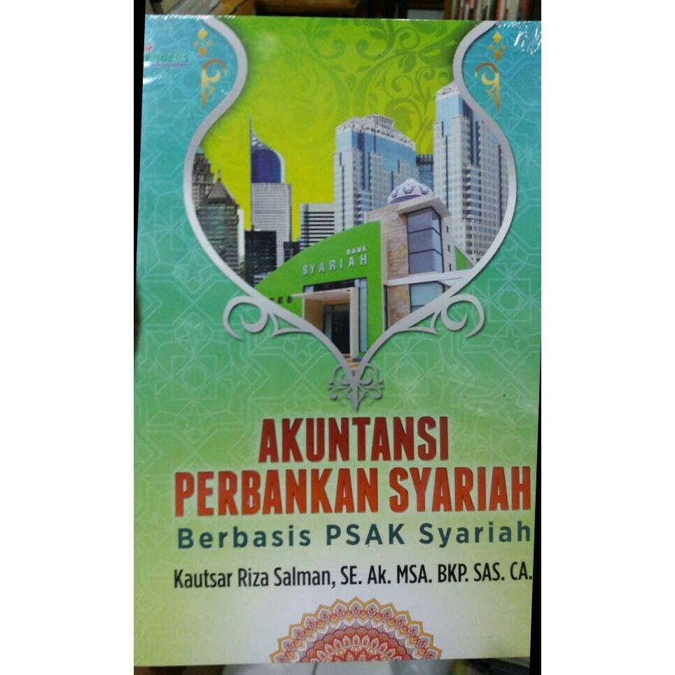 Jual Buku Akuntansi Perbankan Syariah Berbasis PSAK Syariah Kautsar R | Shopee Indonesia