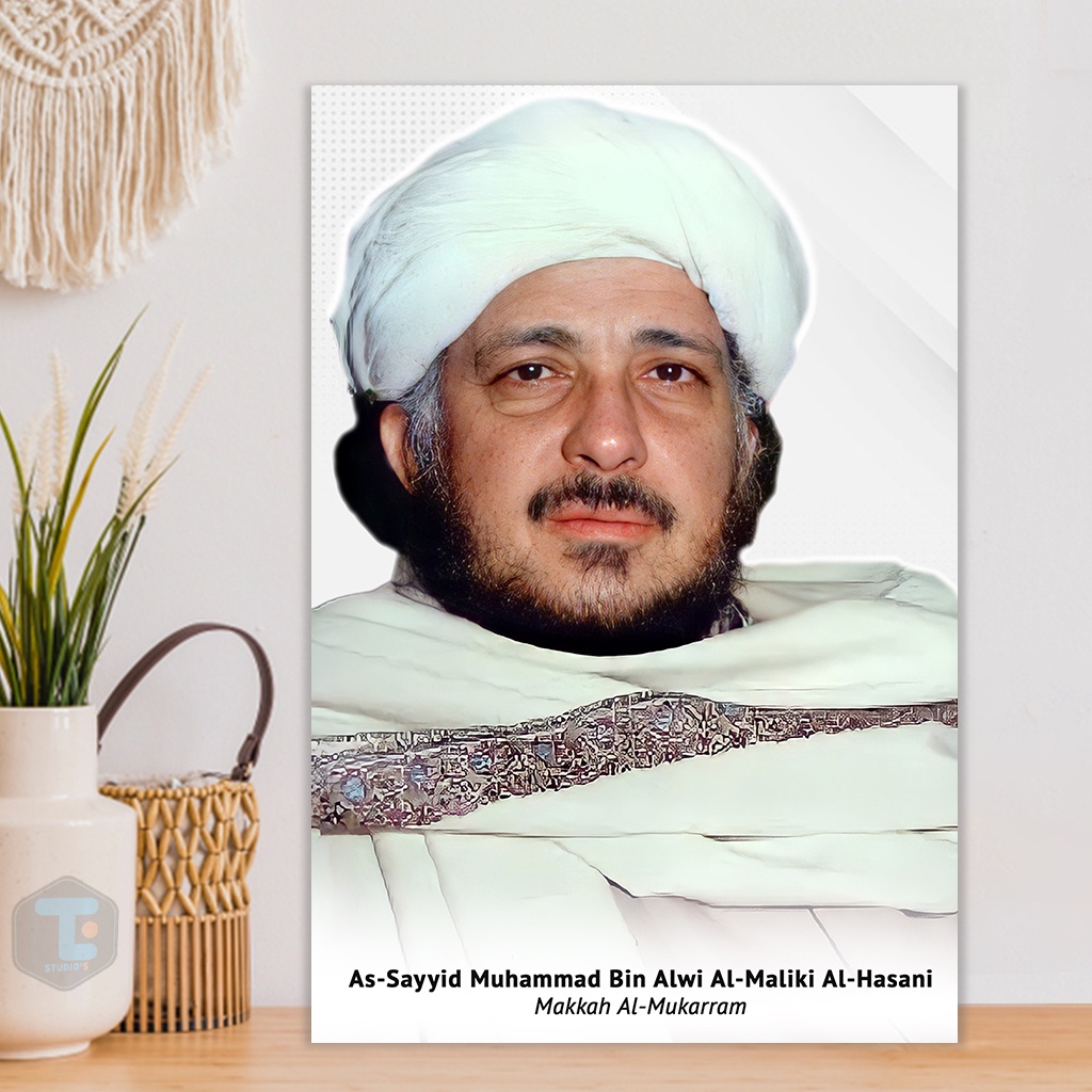 Jual Poster As Sayyid Muhammad Bin Alwi Al Maliki Al Hasani Hiasan ...