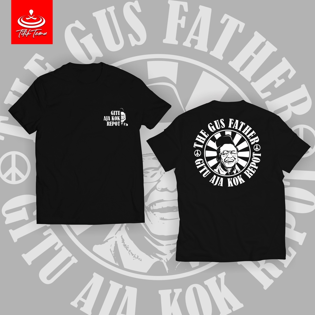 Jual Kaos Titik Temu - GITU AJA KOK REPOT | TITIK TEMU | KAOS SANTRI ... Jual Kaos Titik Temu - GITU AJA KOK REPOT | TITIK TEMU | KAOS SANTRI ...
