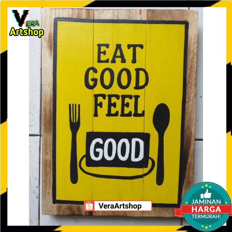 Jual Lukisan Kayu Dekorasi Dinding Eat Good Feel Good (Wall Decor ...