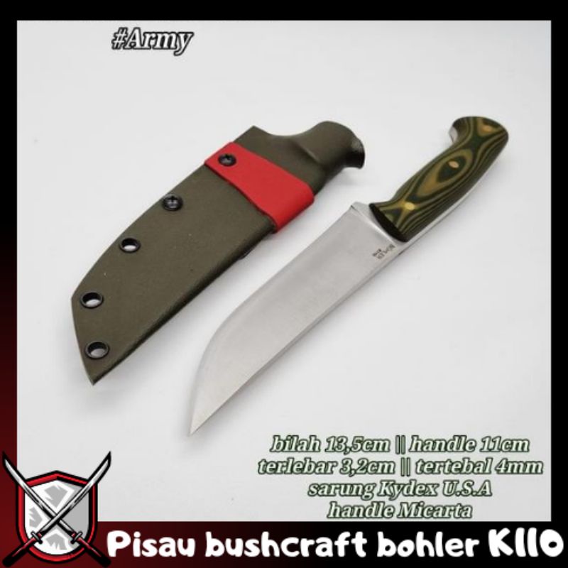 Jual PISAU BUSHCRAFT BOHLER K110 ARMY FULLTANK MULTIFUNGSI SUPER TAJAM | Shopee Indonesia