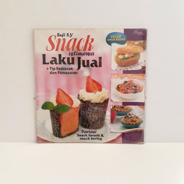 Jual Buku Kuliner - Snack Istimewa Laku Jual (Tip Kemasan dan Pemasaran ...