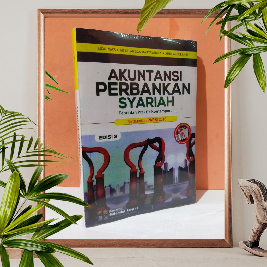Jual AKUNTANSI PERBANKAN SYARIAH Edisi 2 oleh Rizal Yaya dkk | Shopee Indonesia