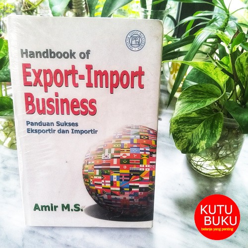 Jual Handbook of Export Import Business : Panduan Sukses Eksportir dan ...