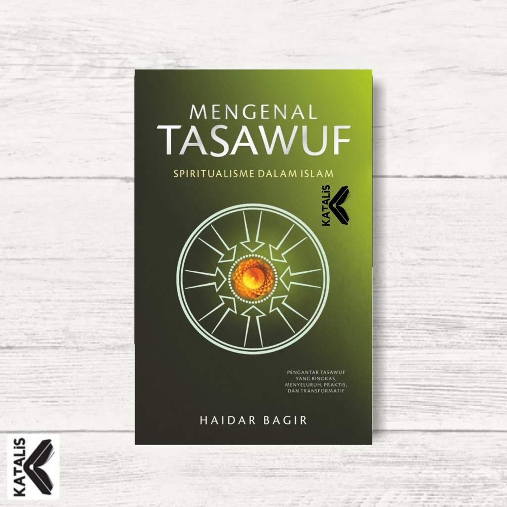 Jual Mengenal Tasawuf: Spiritualisme dalam Islam - Haidar Bagir ...